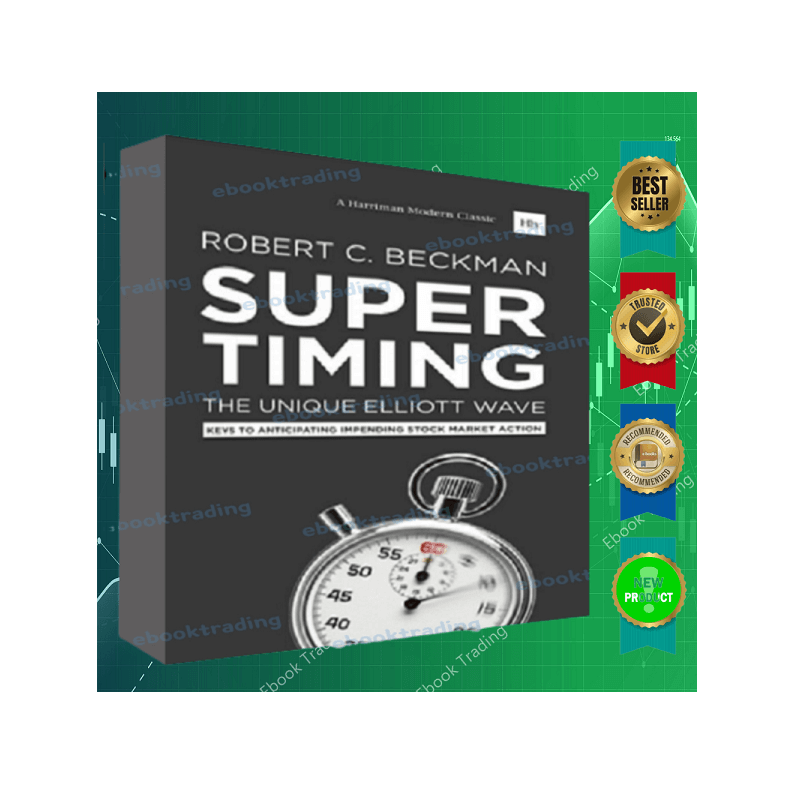 Supertiming_ The Unique Elliott Wave, by Robert C. Beckman - wavelibrary.id